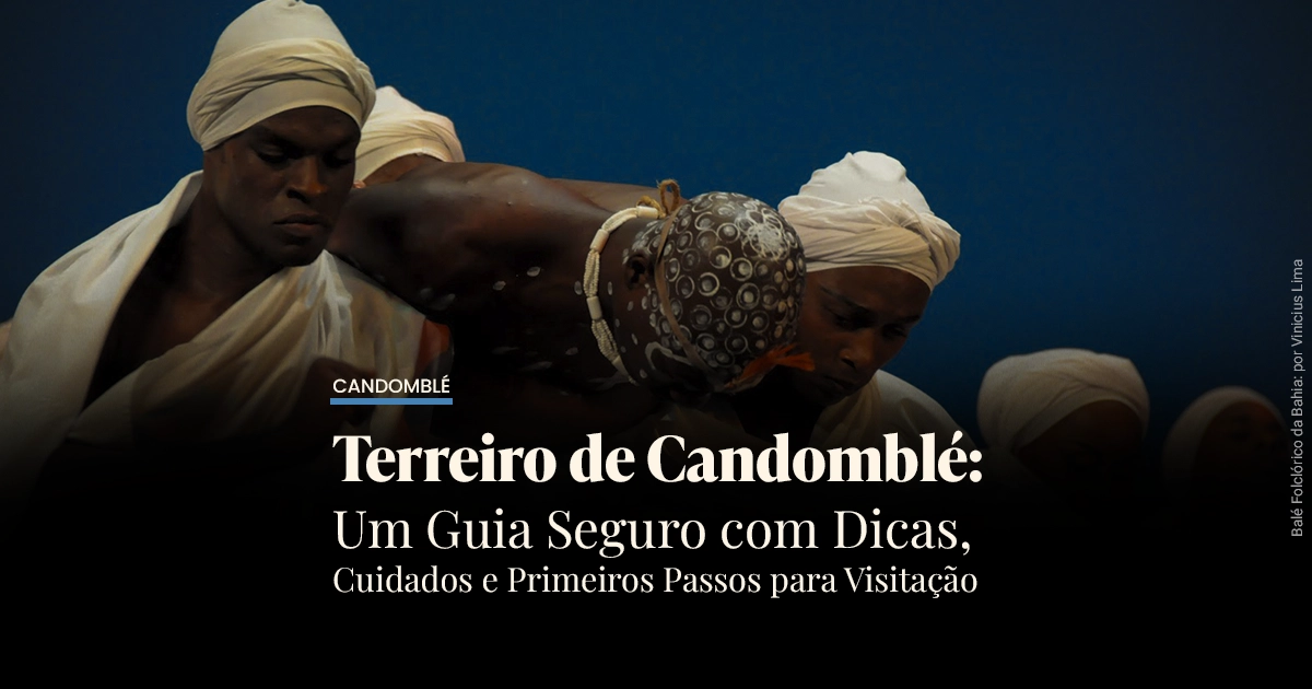 Guia Seguro: Como Visitar um Terreiro de Candomblé