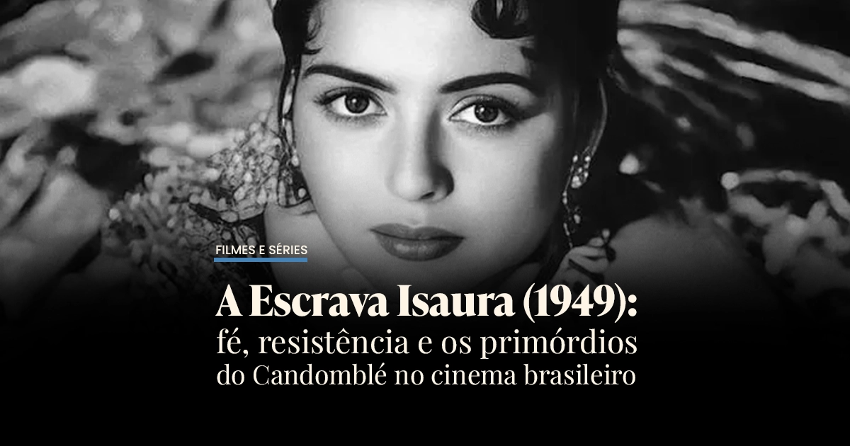 A Escrava Isaura (1949): o Candomblé no cinema brasileiro